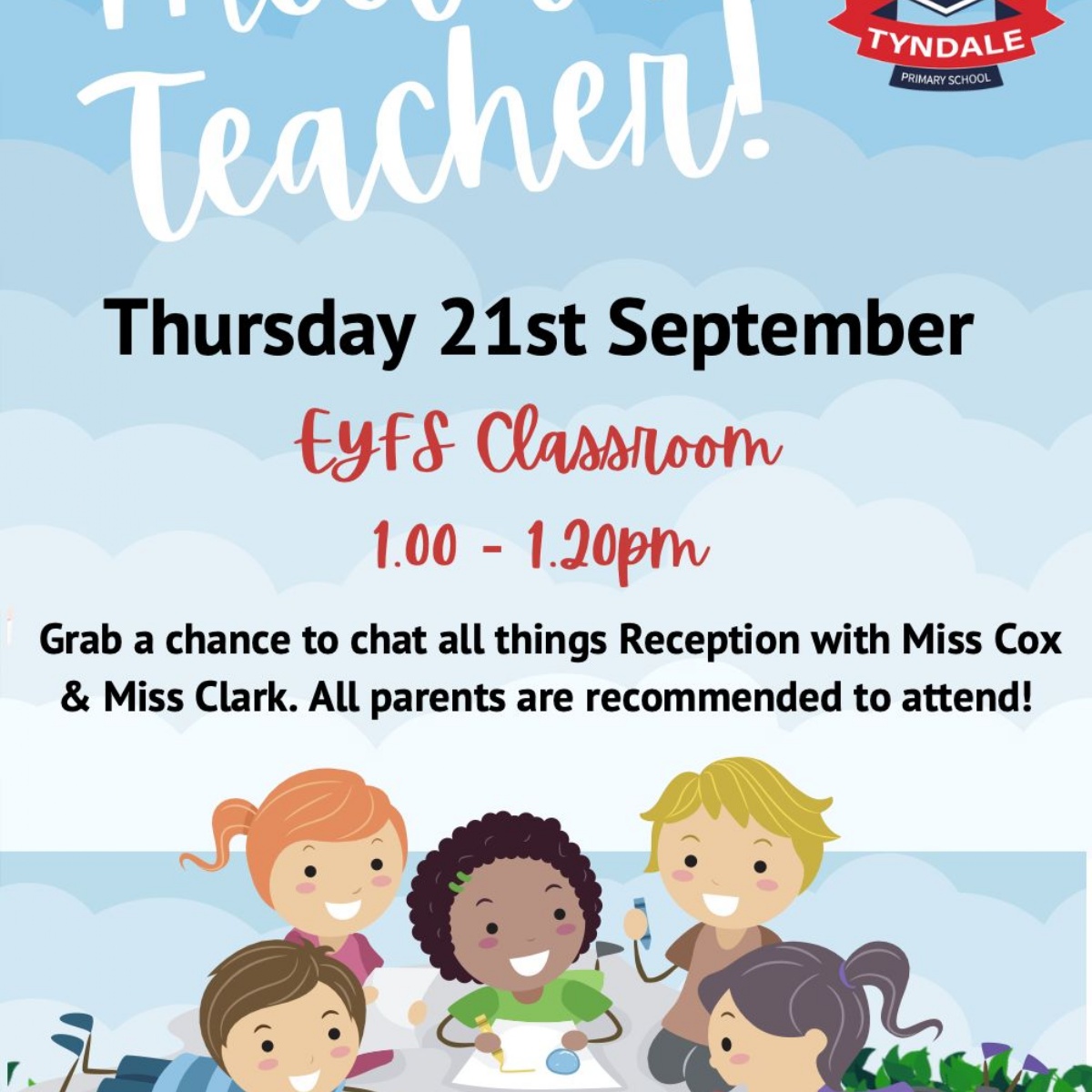 Year R (EYFS) Meet The Teacher Event - Tyndale Primary School